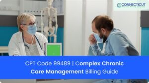 CPT Code 99489: Complete Guide to Complex CCM Billing